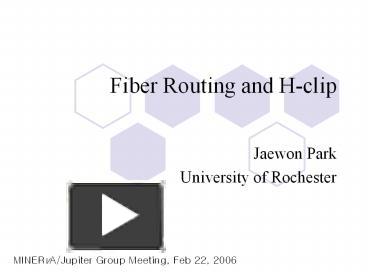 PPT – Fiber Routing and Hclip PowerPoint presentation | free to ...