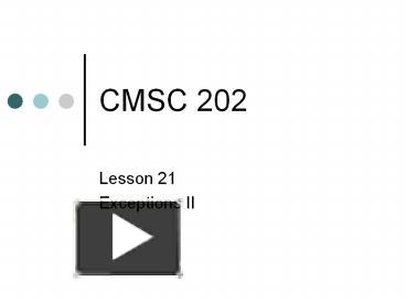 PPT – CMSC 202 PowerPoint presentation | free to download - id: 14bed9 ...