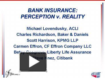 PPT – BANK INSURANCE: PERCEPTION v' REALITY PowerPoint presentation ...