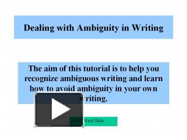 PPT – Dealing with Ambiguity in Writing PowerPoint presentation | free ...
