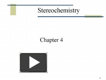 PPT – Stereochemistry PowerPoint presentation | free to view - id ...