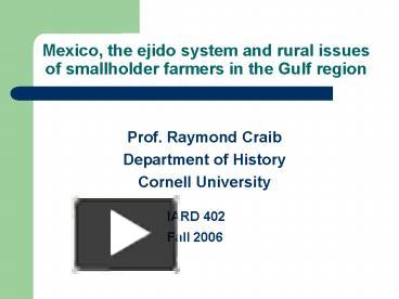 PPT – Mexico, the ejido system and rural issues of smallholder farmers ...