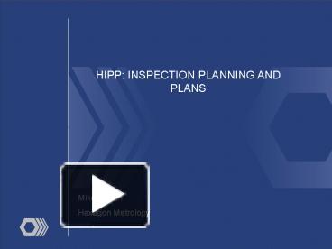HIPP: INSPECTION PLANNING AND PLANS presentation | free to view