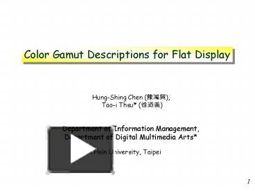PPT – Color Gamut Descriptions for Flat Display PowerPoint presentation ...