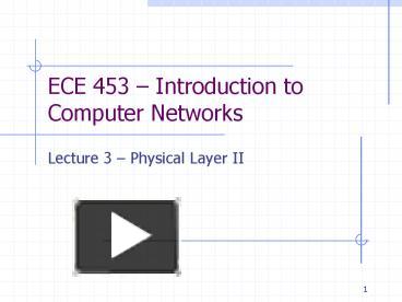 PPT – ECE 453 PowerPoint presentation | free to download - id: 14ca34-ZjVmY