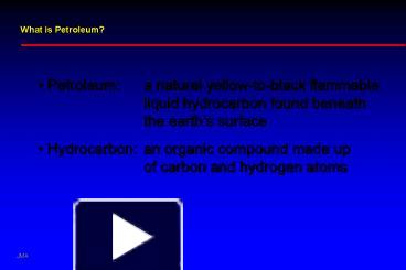 PPT – What is Petroleum PowerPoint presentation | free to view - id ...