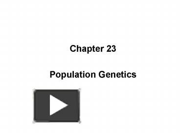 PPT – Population Genetics PowerPoint presentation | free to view - id ...