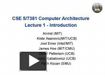 CSE 57381 Computer Architecture Lecture 1 Introduction presentation ...