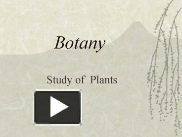 Botany presentation | free to view