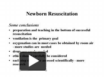 Newborn Resuscitation presentation | free to view