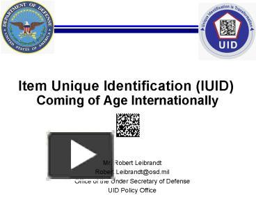 PPT – Item Unique Identification IUID Coming of Age Internationally ...