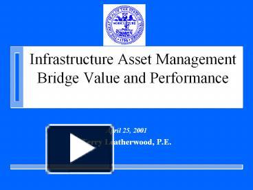 PPT – Infrastructure Asset Management Bridge Value and Performance ...