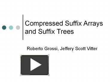 PPT – Compressed Suffix Arrays and Suffix Trees PowerPoint presentation ...
