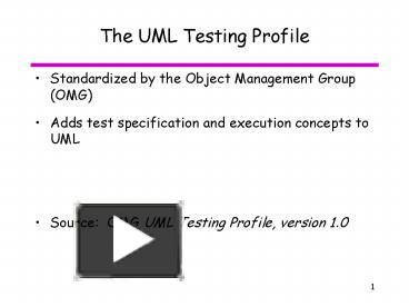 The UML Testing Profile presentation | free to view