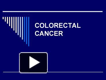 PPT – COLORECTAL CANCER PowerPoint presentation | free to view - id ...