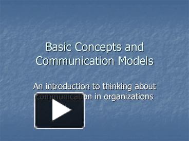 Basic Concepts and Communication Models presentation | free to download