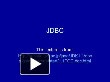 PPT – JDBC PowerPoint presentation | free to view - id: 14d60-YjMwN