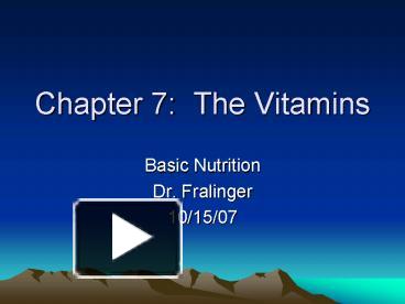 PPT – Chapter 7: The Vitamins PowerPoint presentation | free to view ...