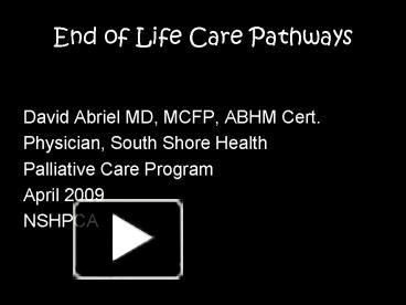 End of Life Care Pathways presentation | free to view
