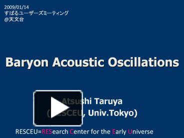 PPT – Baryon Acoustic Oscillations PowerPoint presentation | free to ...
