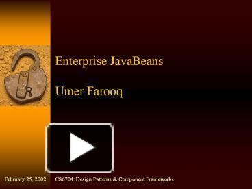 PPT – Enterprise JavaBeans Umer Farooq PowerPoint presentation | free ...