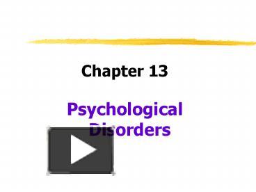 PPT – Psychological Disorders PowerPoint presentation | free to view ...