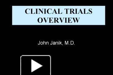 PPT – CLINICAL TRIALS OVERVIEW PowerPoint presentation | free to view ...