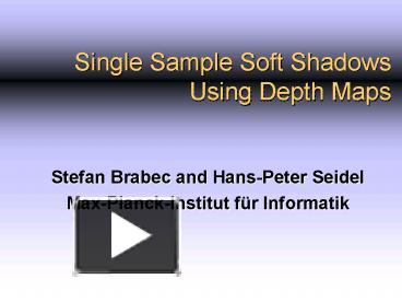 PPT – Single Sample Soft Shadows Using Depth Maps PowerPoint ...