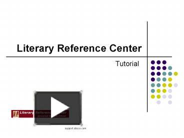 PPT – Literary Reference Center PowerPoint presentation | free to view ...