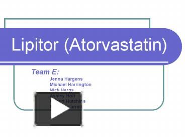 Lipitor Atorvastatin presentation | free to view