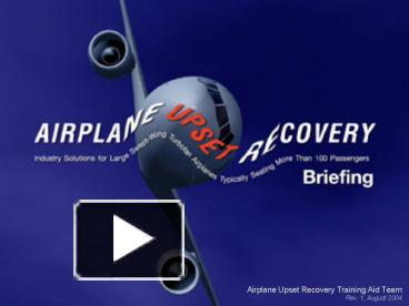 PPT – Airplane Upset Recovery Training Aid Team Rev' 1, August 2004 ...