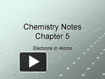 PPT – Chemistry Notes Chapter 5 PowerPoint presentation | free to view ...