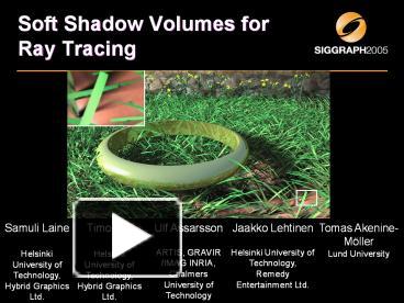 PPT – Soft Shadow Volumes for Ray Tracing PowerPoint presentation ...