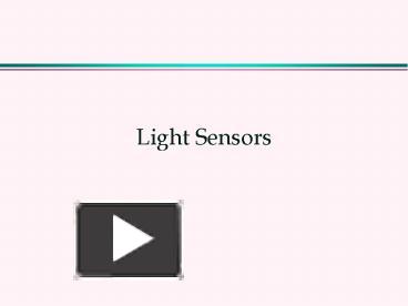 Light Sensors presentation | free to view