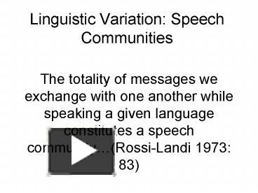 PPT – Linguistic Variation: Speech Communities PowerPoint presentation ...
