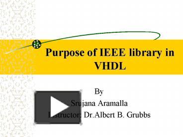 PPT – Purpose of IEEE library in VHDL PowerPoint presentation | free to ...