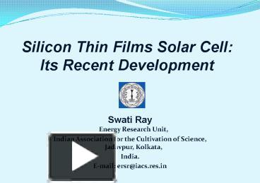 PPT – Silicon Thin Films Solar Cell: Its Recent Development PowerPoint ...