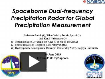 Spaceborne Dualfrequency Precipitation Radar for Global Precipitation ...