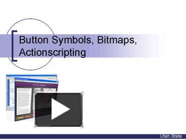 PPT – Button Symbols, Bitmaps, Actionscripting PowerPoint presentation ...
