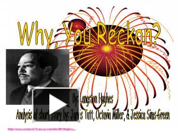 PPT – Why, You Reckon PowerPoint presentation | free to view - id ...