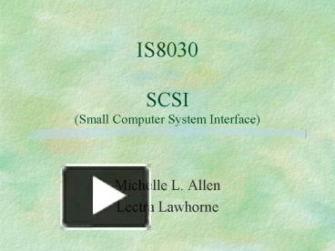 PPT – IS8030 SCSI Small Computer System Interface PowerPoint ...