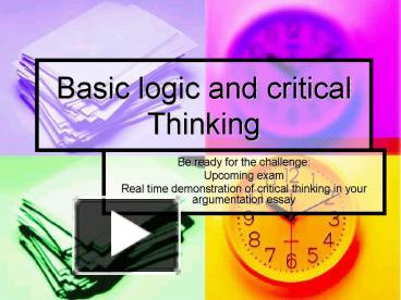 Basic logic and critical Thinking presentation | free to view