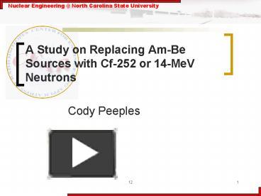 PPT – A Study on Replacing AmBe Sources with Cf252 or 14MeV Neutrons ...