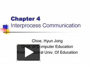 Chapter 4 Interprocess Communication presentation | free to view