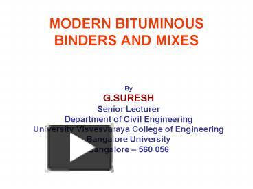 MODERN BITUMINOUS BINDERS AND MIXES presentation | free to view