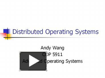 Distributed Operating Systems presentation | free to view