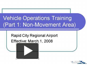 Vehicle Operations Training Part 1: NonMovement Area presentation ...