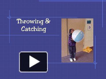 PPT – Throwing PowerPoint presentation | free to view - id: 1503e9-ZDBiN