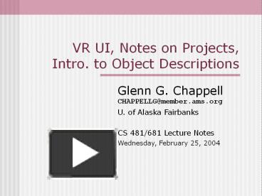 PPT – VR UI, Notes on Projects, Intro' to Object Descriptions ...