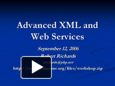 PPT – Advanced XML and Web Services PowerPoint presentation | free to ...